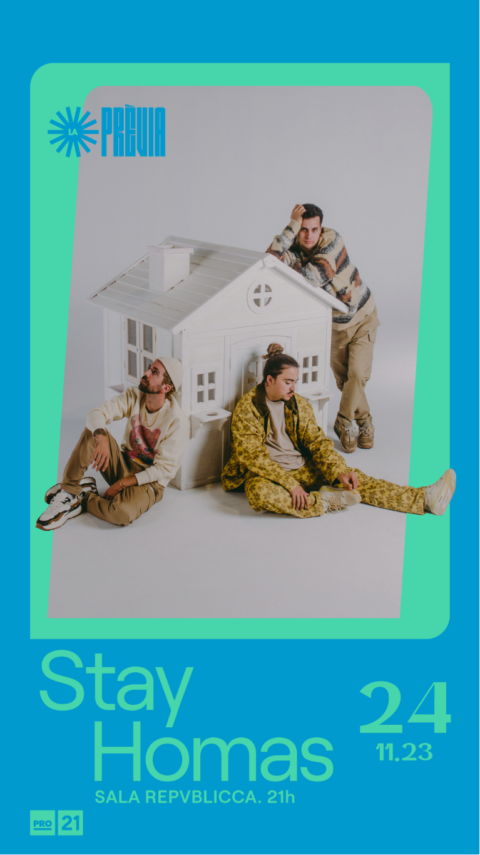 LA PRÈVIA - STAY HOMAS - PRO21 Cultural